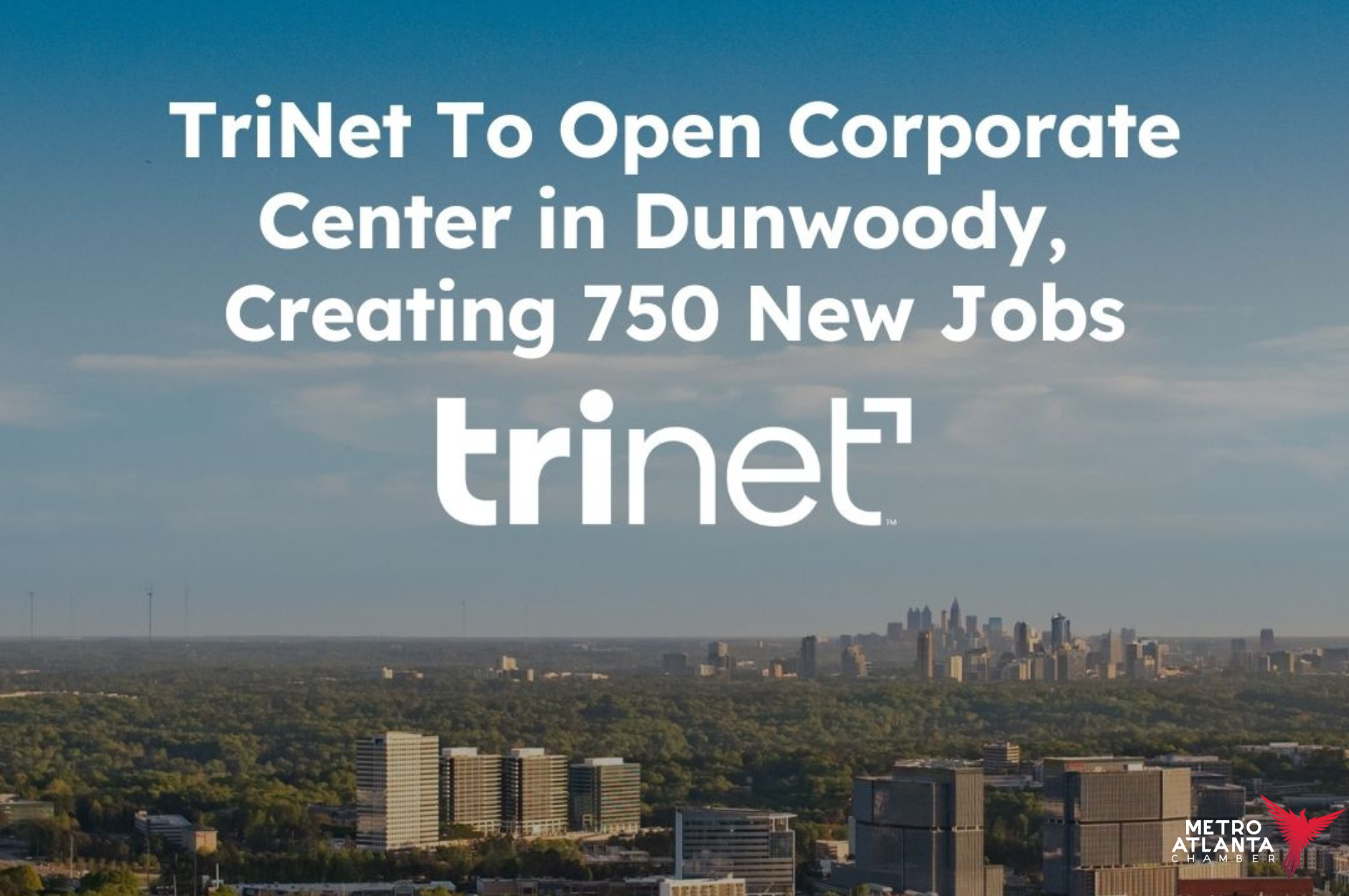 TriNet to Create 750 Jobs in metro Atlanta - Metro Atlanta Chamber